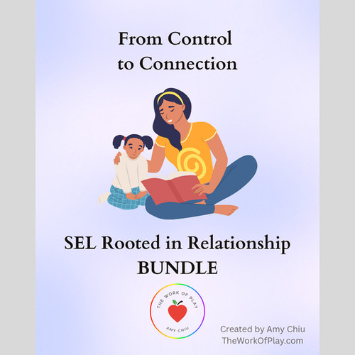 From Control to Connection: SEL Rooted in Relationship BUNDLE | The ...