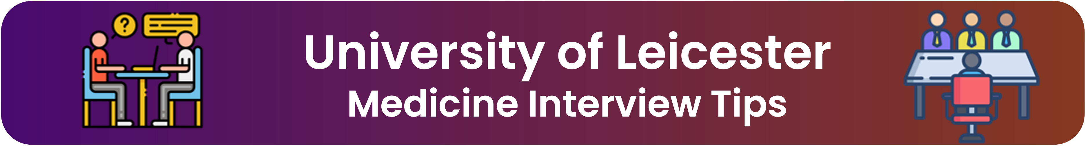 Check the Leicester Medical School website for interview details, and ...