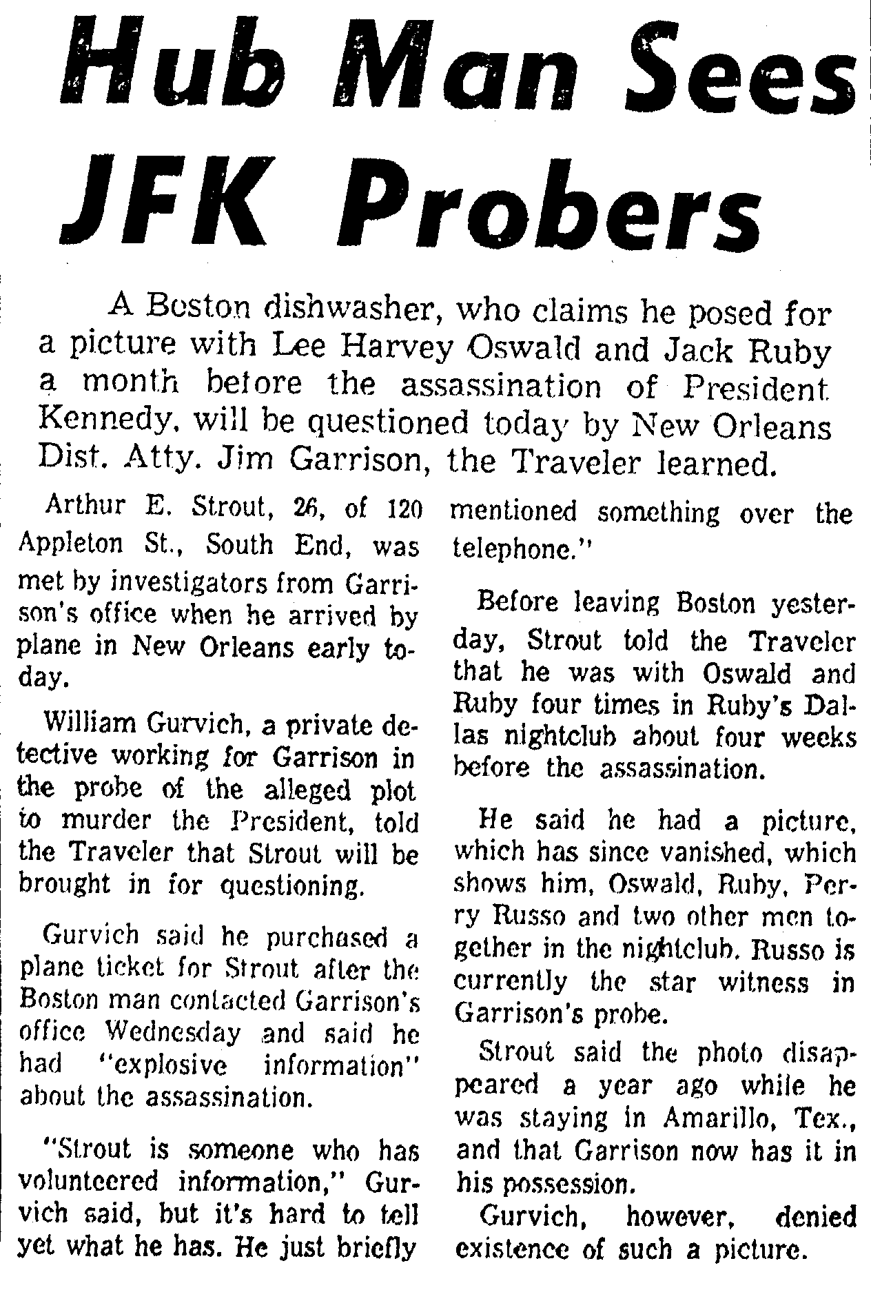 Arthur Strout could have been another Perry Russo...