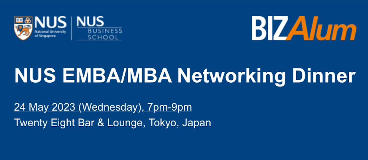 [Tokyo] NUS EMBA/MBA Networking Dinner | NUS MBA Alumni