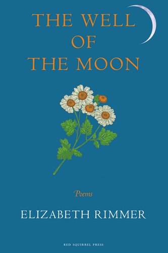The Well of the Moon | Elizabeth Rimmer | Red Squirrel Press