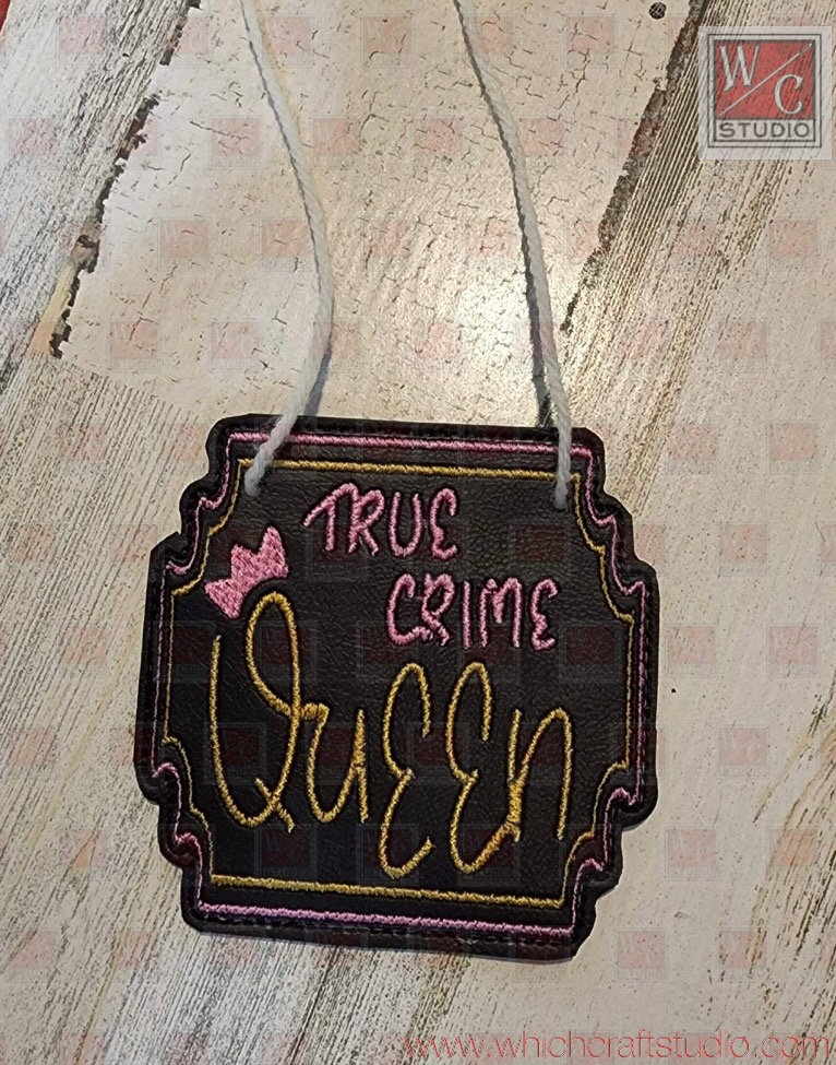 Digital True Crime Queen Sign 4x4 Digital Files