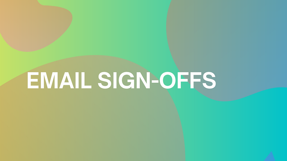 50+ Email Sign-Offs That You Should Try in 2024