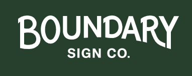 Boundary Sign Company | Boundary Sign Co.