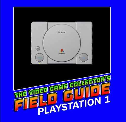 PlayStation 1 Field Guide SELECT | VG Field Guide
