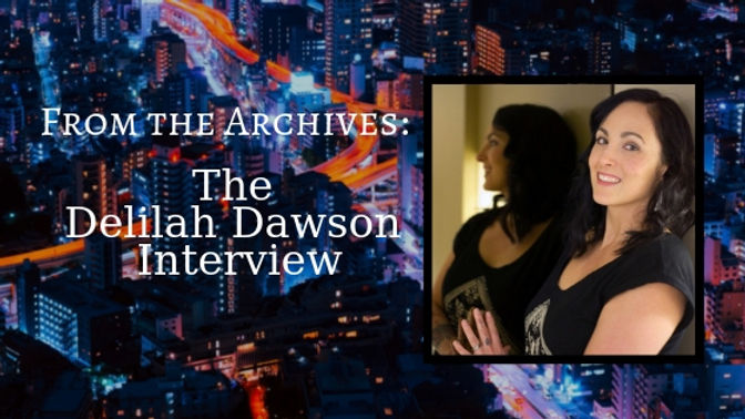 From the Archives: The Delilah Dawson Interview
