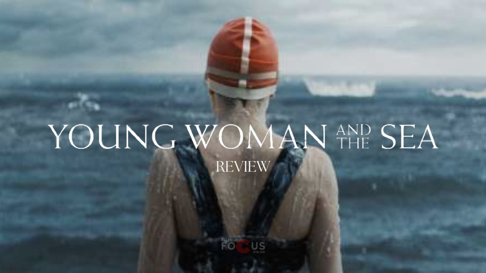'Young Woman And The Sea' Review: Rousing And Fiery Tale Of Female ...