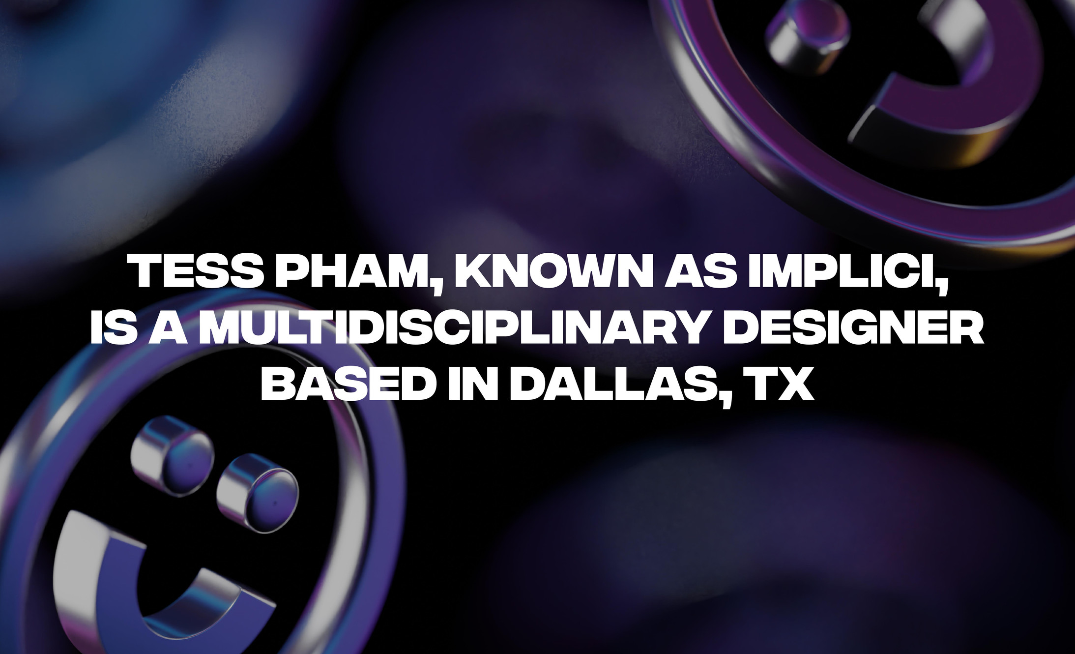 Implici | Multidisciplinary Graphic Designer in Dallas