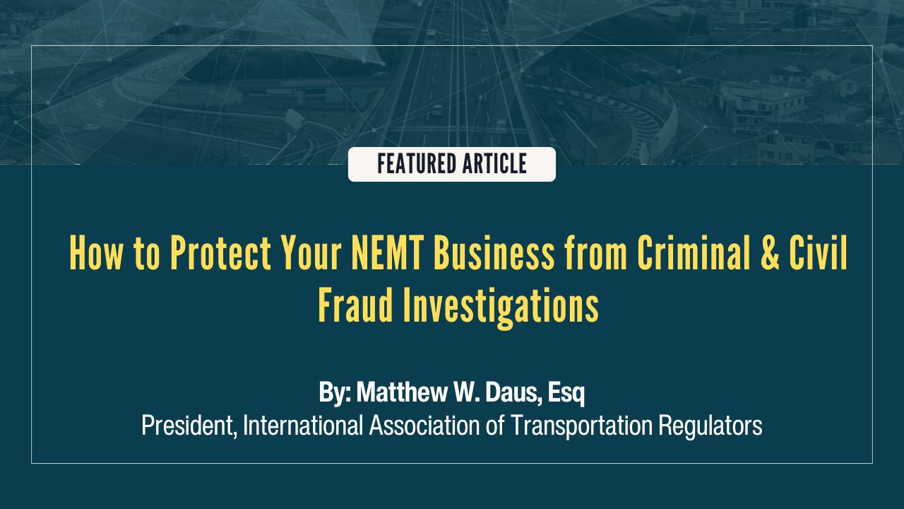 NEMT Medicaid Fraud Investigations – Who and Where?