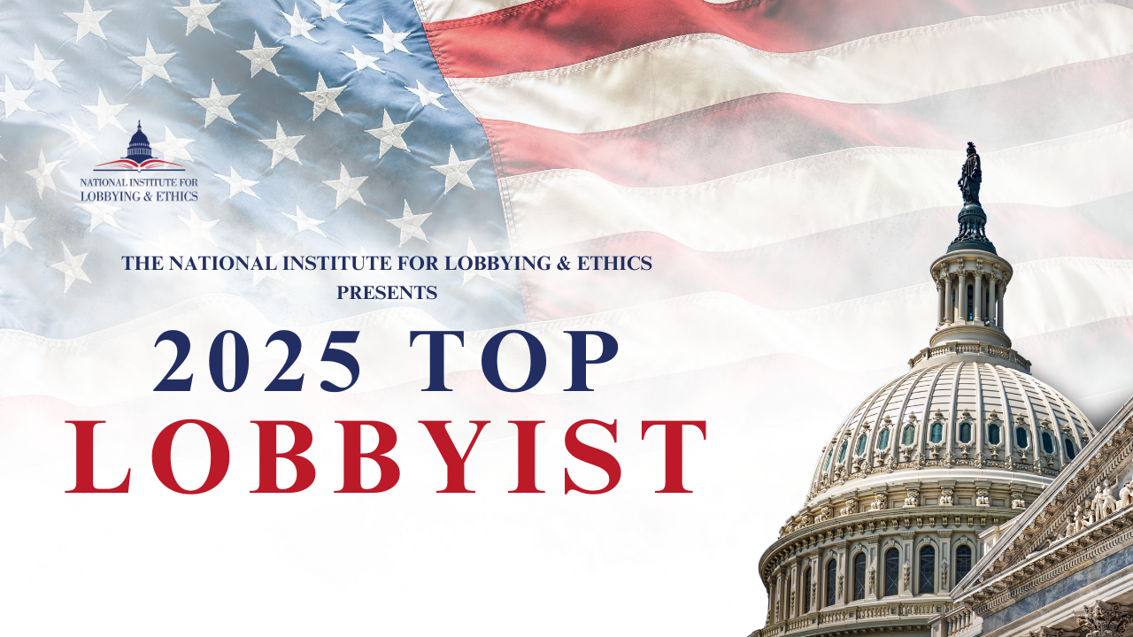Top Lobbyist | National Institute for Lobbying & Ethics