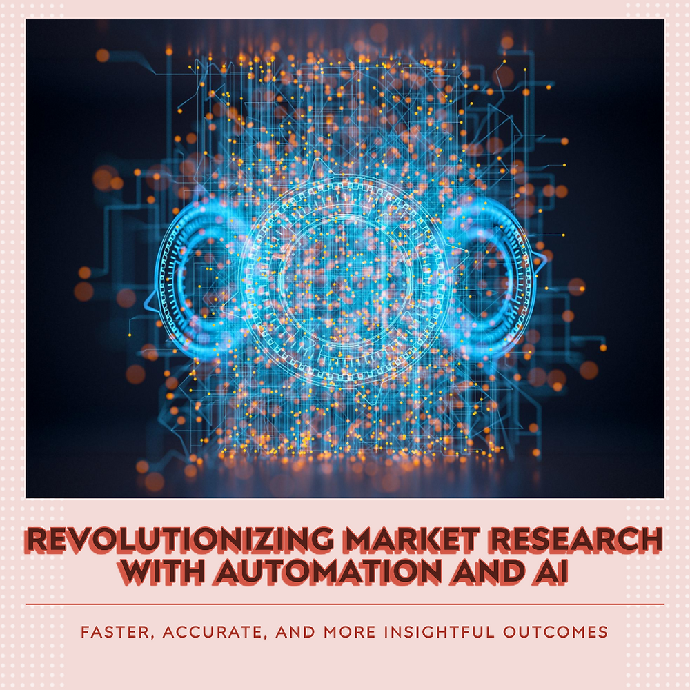 Automation and AI in Market Research: Transforming Data Analysis