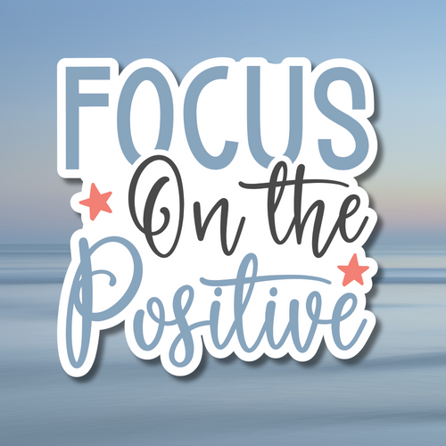 Focus On The Positive | Label Lane