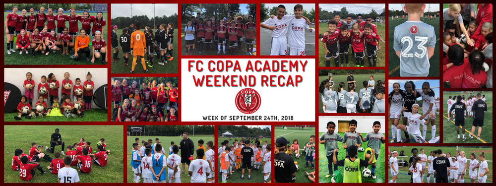 FC COPA ACADEMY WEEKEND RECAP 9/22-23