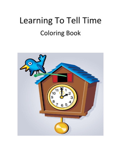 Learning To Tell Time Coloring Book | Mysite