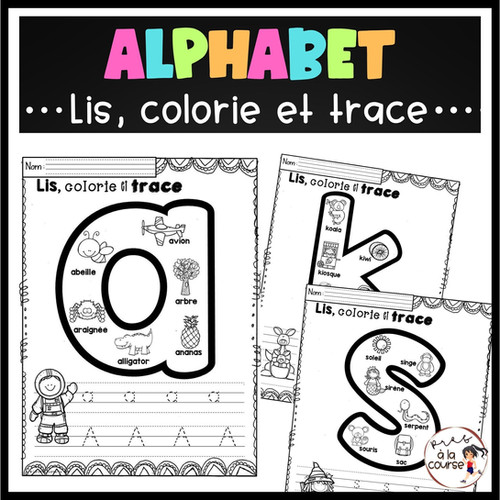 Lis, colorie et trace l'alphabet | Prof à la course