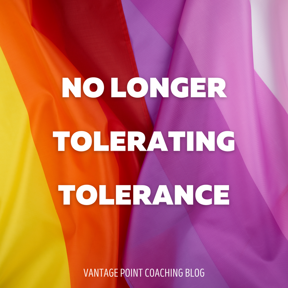 No longer tolerating tolerance