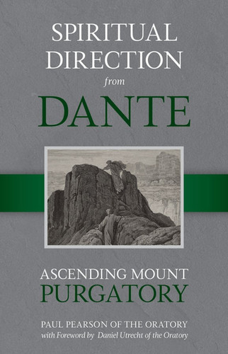 Spiritual Direction from Dante - Ascending Mount Purgatory | 公教進行社 ...