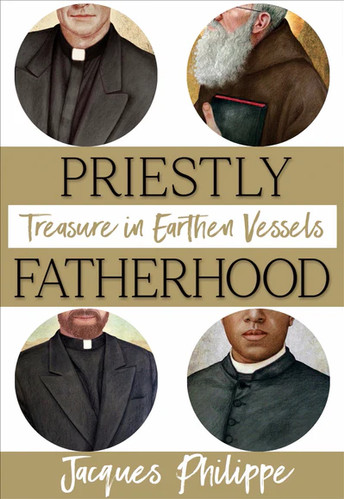 Priestly Fatherhood - Treasure in Earthen Vessels | 公教進行社Catholic Centre