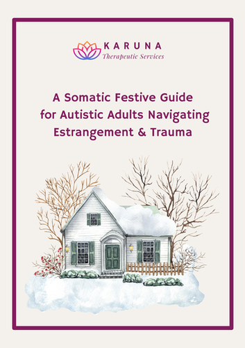 A Somatic Festive Guide for Autistic Adults Navigating Estrangement and ...