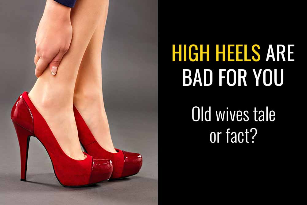 Are High Heels Bad For Your Feet | Foot Problems From High Heels