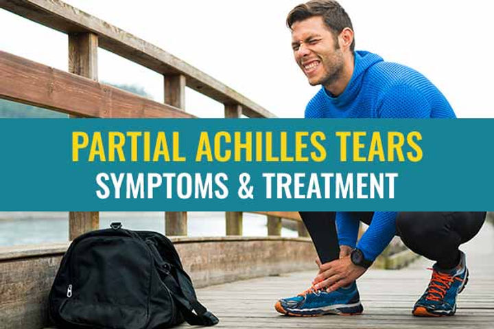 Partial Achilles tears – the symptoms, healing process, and treatment