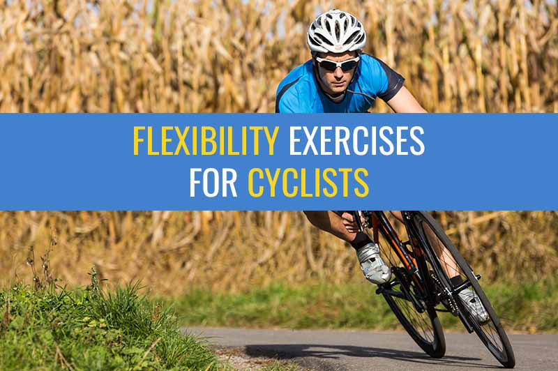 Flexibility Exercises for Cyclists | Sports Injury Physio