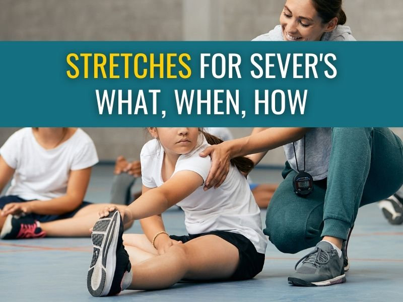 Stretching exercises for Sever’s disease – What to do and what to avoid