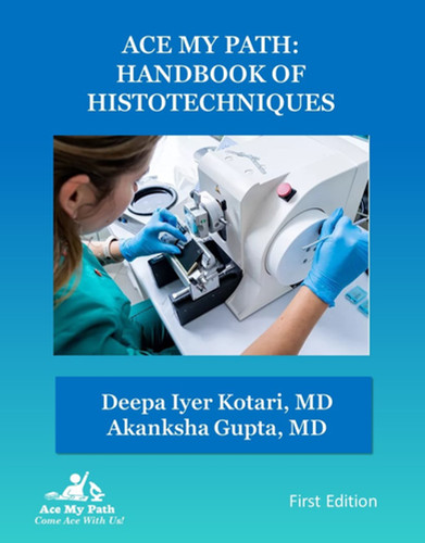 Ace My Path: Handbook of Histotechniques | Ace My Path