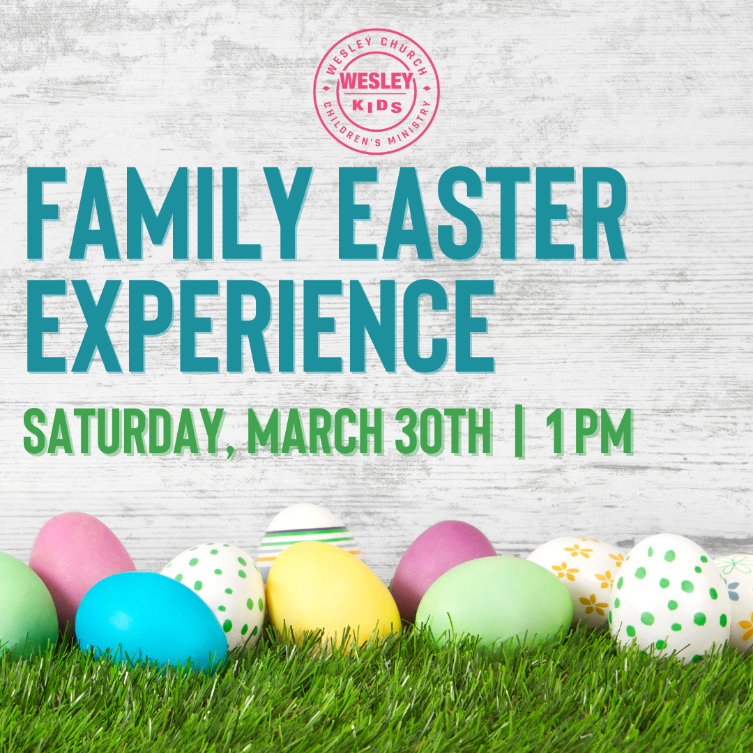 Family Easter Experience | March 30 | Wesley Church