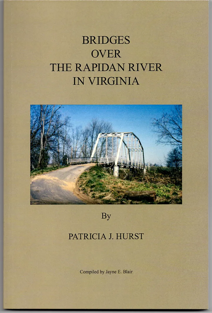Bridges Over The Rapidan River In Virginia | Orange Hist Society