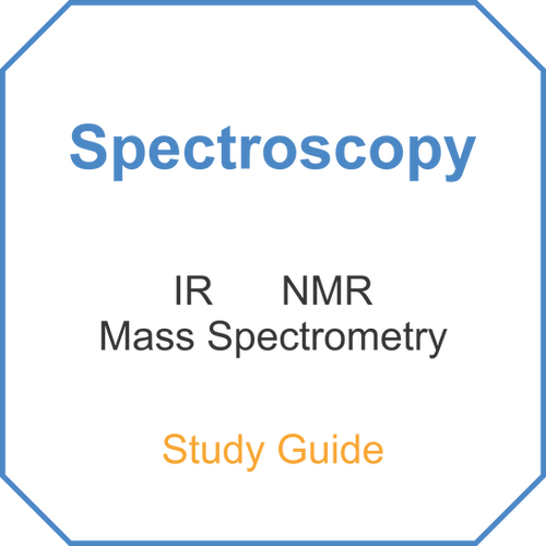 Spectroscopy Study Guide - 2nd Edition | Orgo Chemistry Tutor