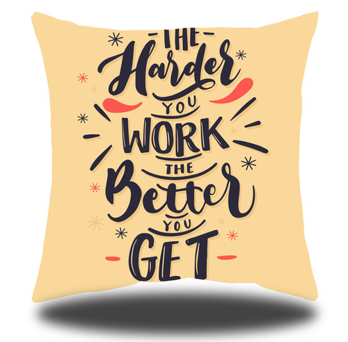 Hard work Cushions | My-lekh