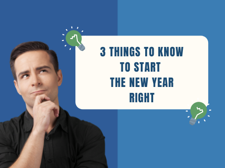 3 Things to Know To Start the New Year Right