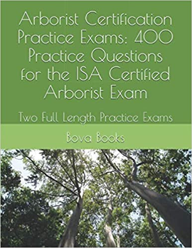 ISA Certified Arborist Practice Test – Deluxe | Bova Books