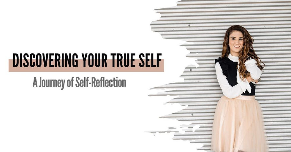 Discovering Your True Self – A Journey Of Self-Reflection