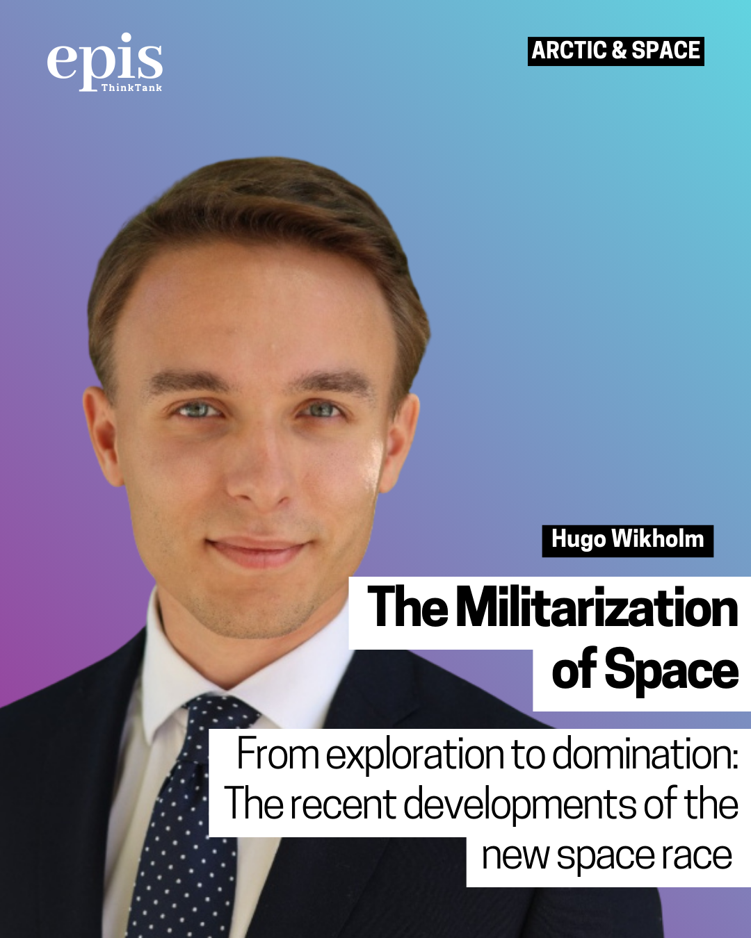The Militarization of Space |EPIS