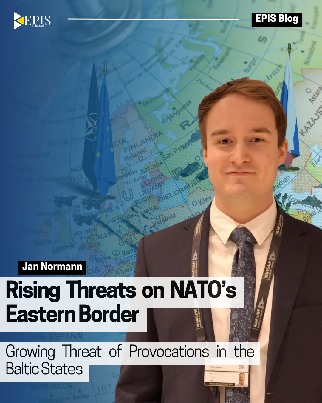 Rising Threats on NATO’s Eastern Border |EPIS