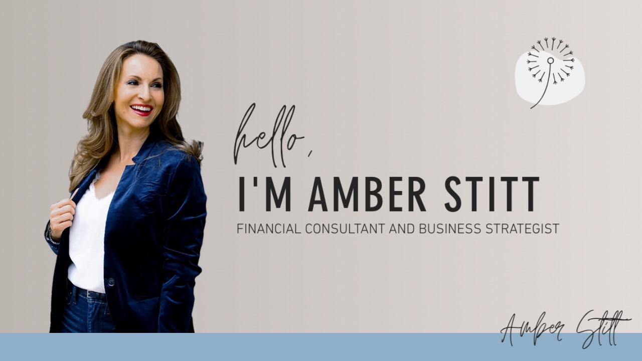Amber Stitt | Blog | Financial Consultant and Business Strategist