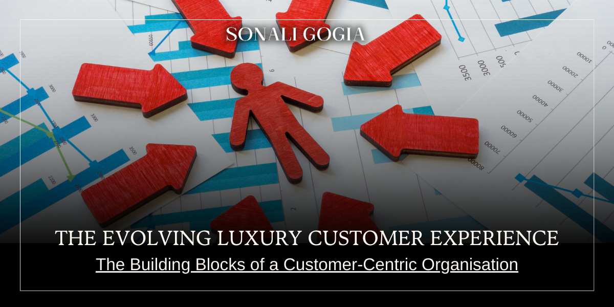 The Building Blocks of a Customer-Centric Organisation