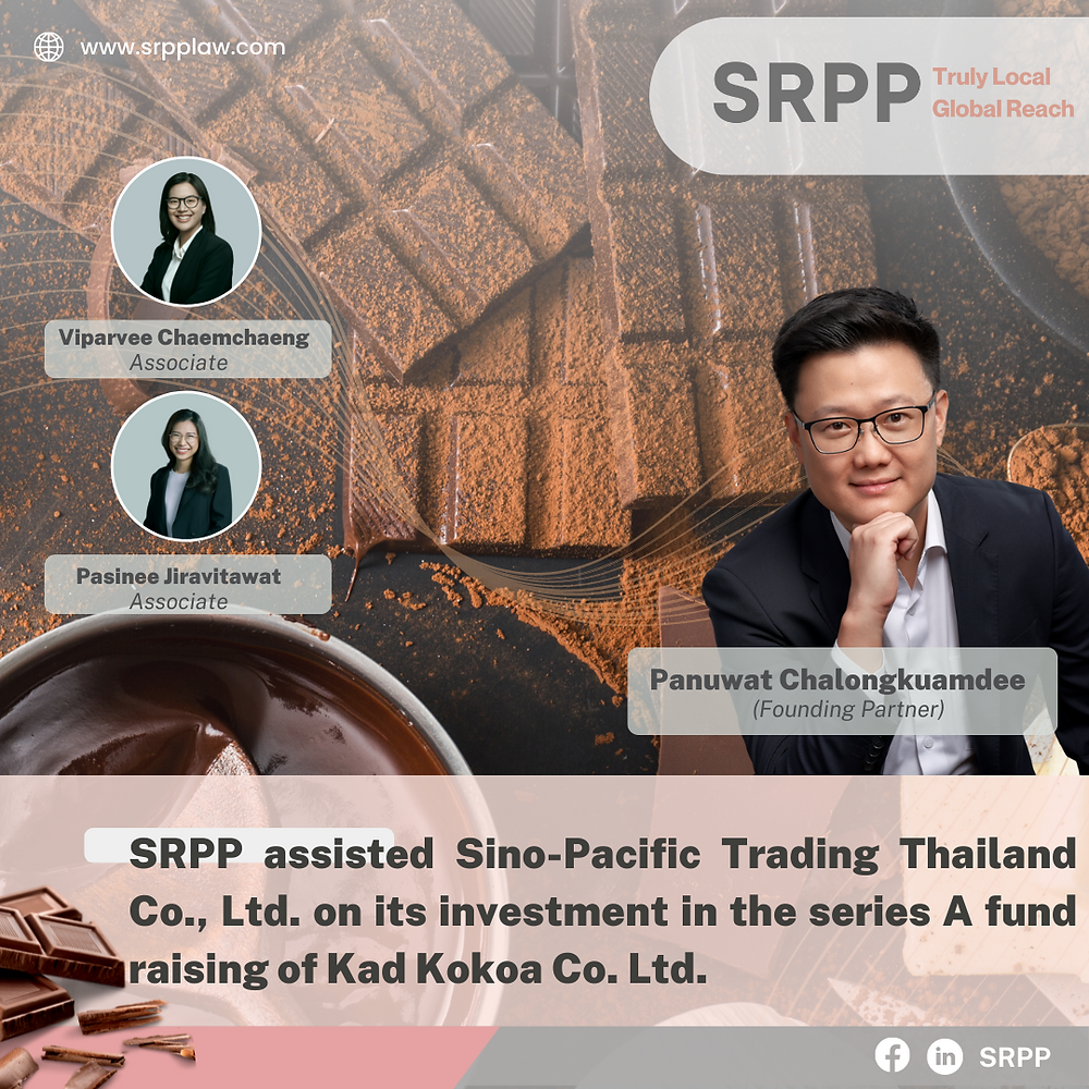 SRPP assisted Sino-Pacific Trading Thailand on its investment in series ...