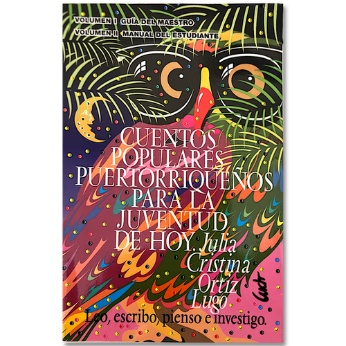 Cuentos populares puertorriqueños para la juventud de hoy. Vol. I y II ...