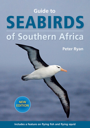 GUIDE TO SEABIRDS OF SOUTHERN AFRICA (NEW EDITION) | The Birding Life