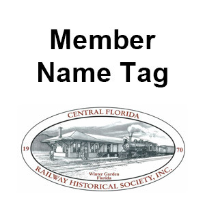Member Name Tag | Central Florida Railroad Museum