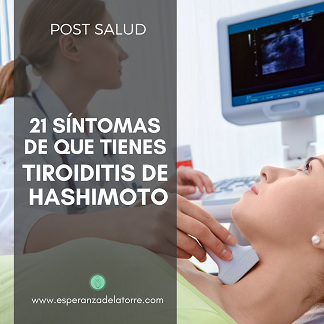 21 síntomas de que tienes Tiroiditis de Hashimoto
