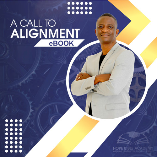 A Call to Alignment eBook | Hope Bible Academy