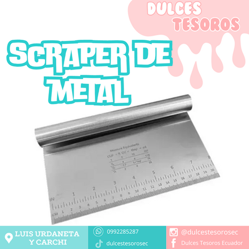 SCRAPER DE METAL | Dulces Tesoros Ec