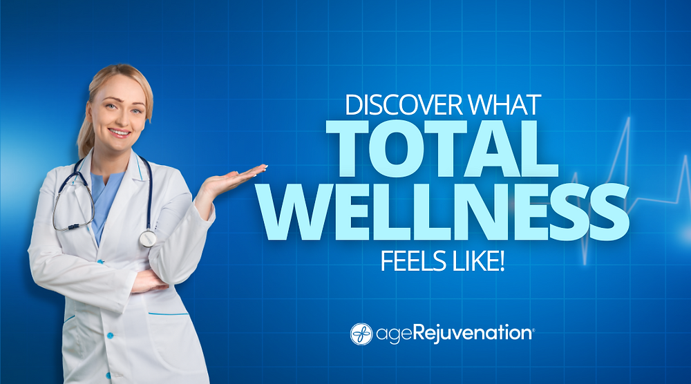Discover what TOTAL Wellness feels like