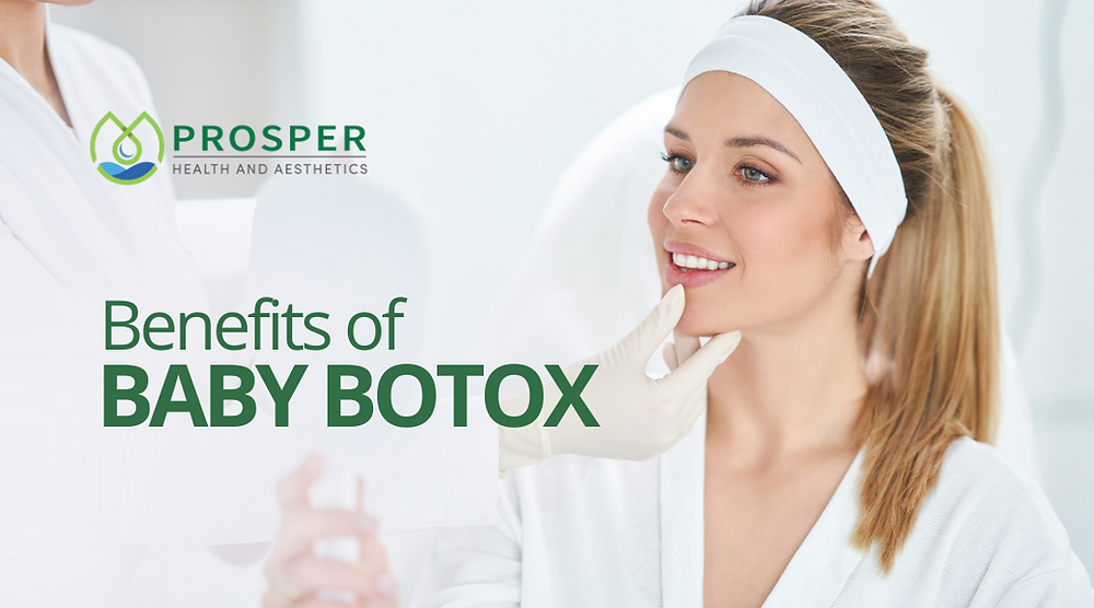Benefits of Baby Botox