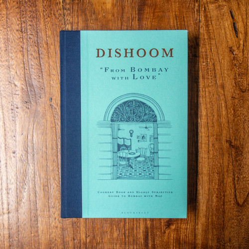 Dishoom: The first ever cookbook from the much-loved Indian restaurant ...