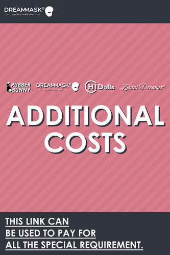 Additional Costs | DreammaskStudio